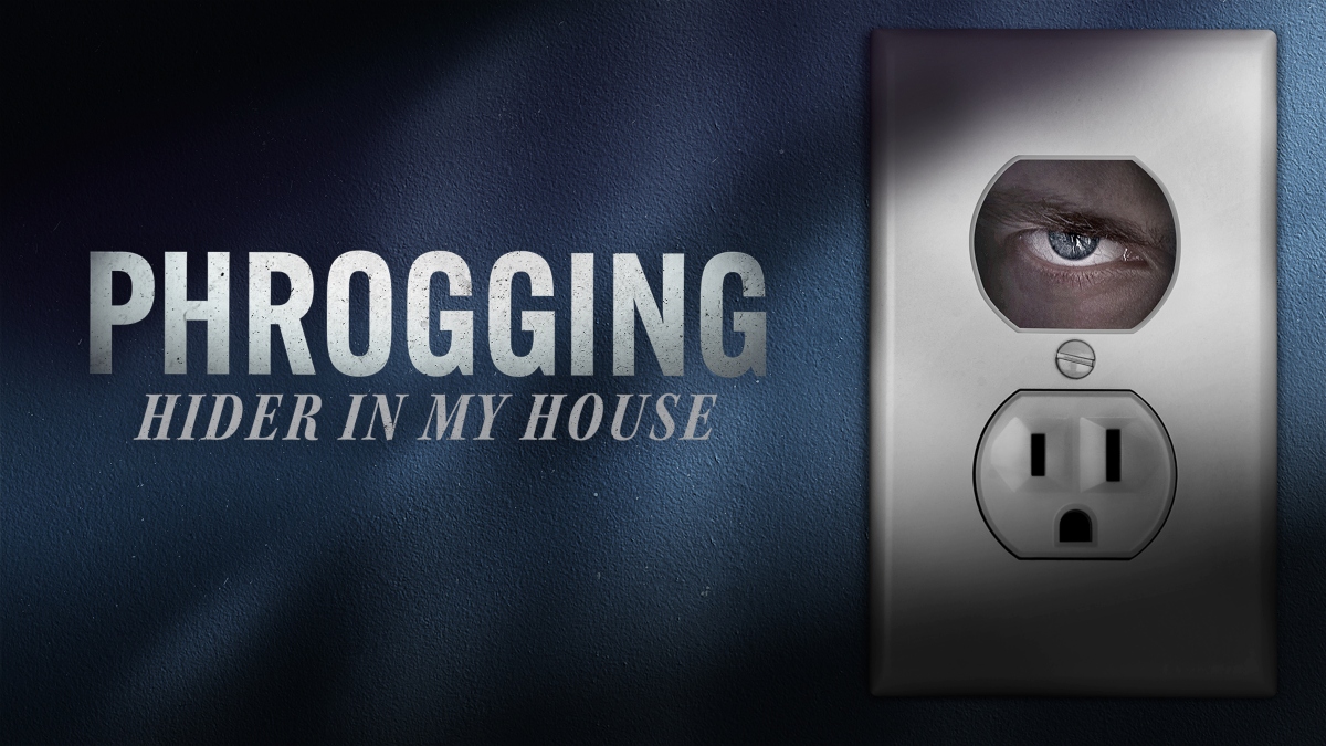 5 Episodes of Lifetime's 'Phrogging: Hider In My House' That Hit Too ...