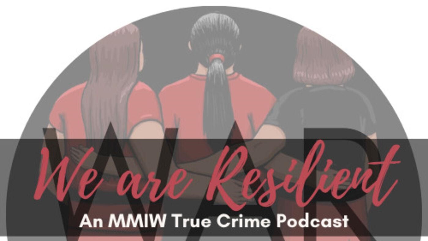 5 Missing and Murdered Indigenous Women True Crime Podcasts